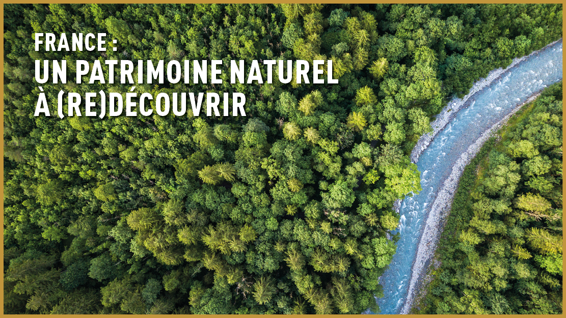 Dossier. France : un patrimoine naturel à (re)découvrir - DECIDEURS ...